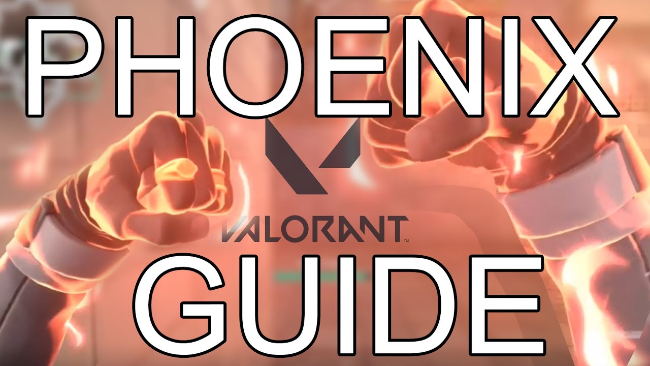 A Valorant Quick Starter Guide for Agent Phoenix - YouTube