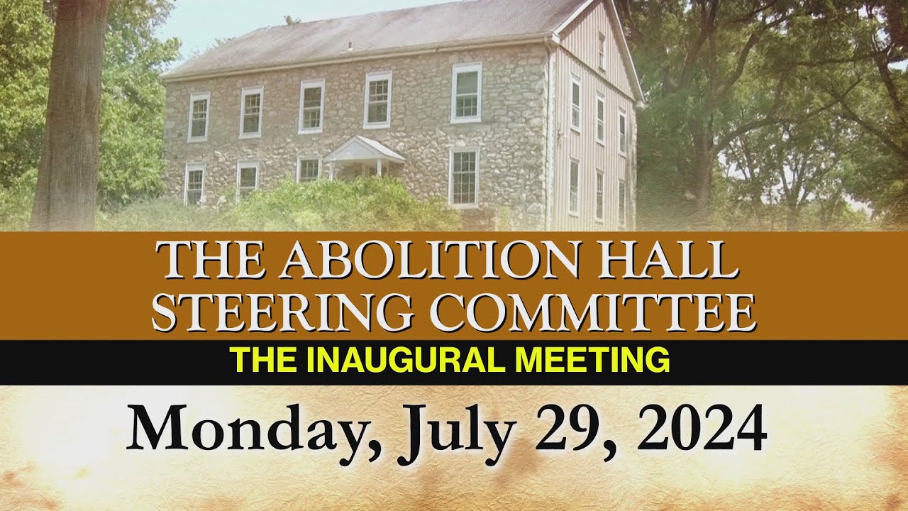 Abolition Hall Steering Committee: The Inaugural Meeting (July 29, 2024 ...