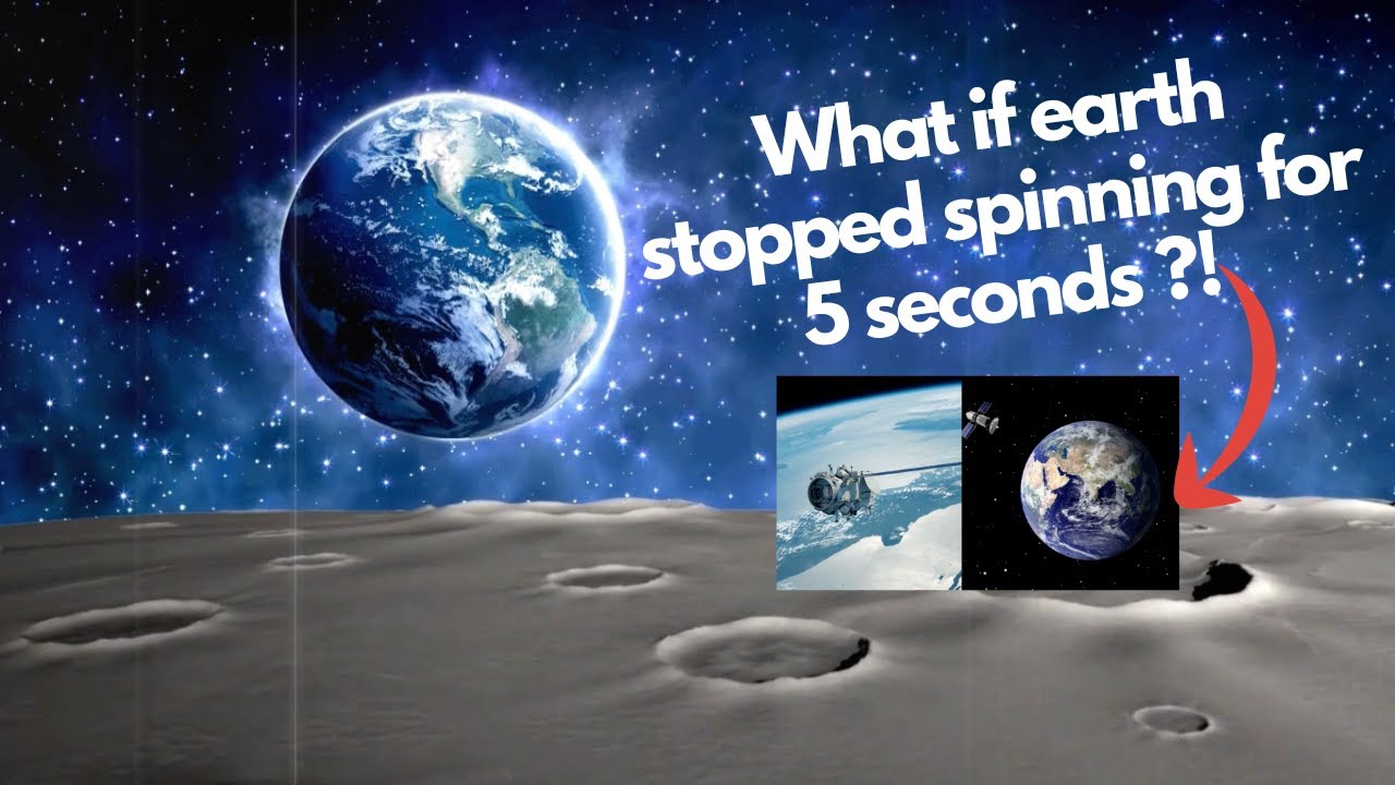 What If Earth Stopped Spinning for 5 Seconds? | The Terrifying Truth ...
