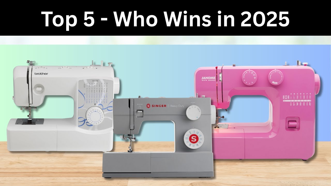 Best Sewing Machine 2025 - Buyer's Guide - YouTube