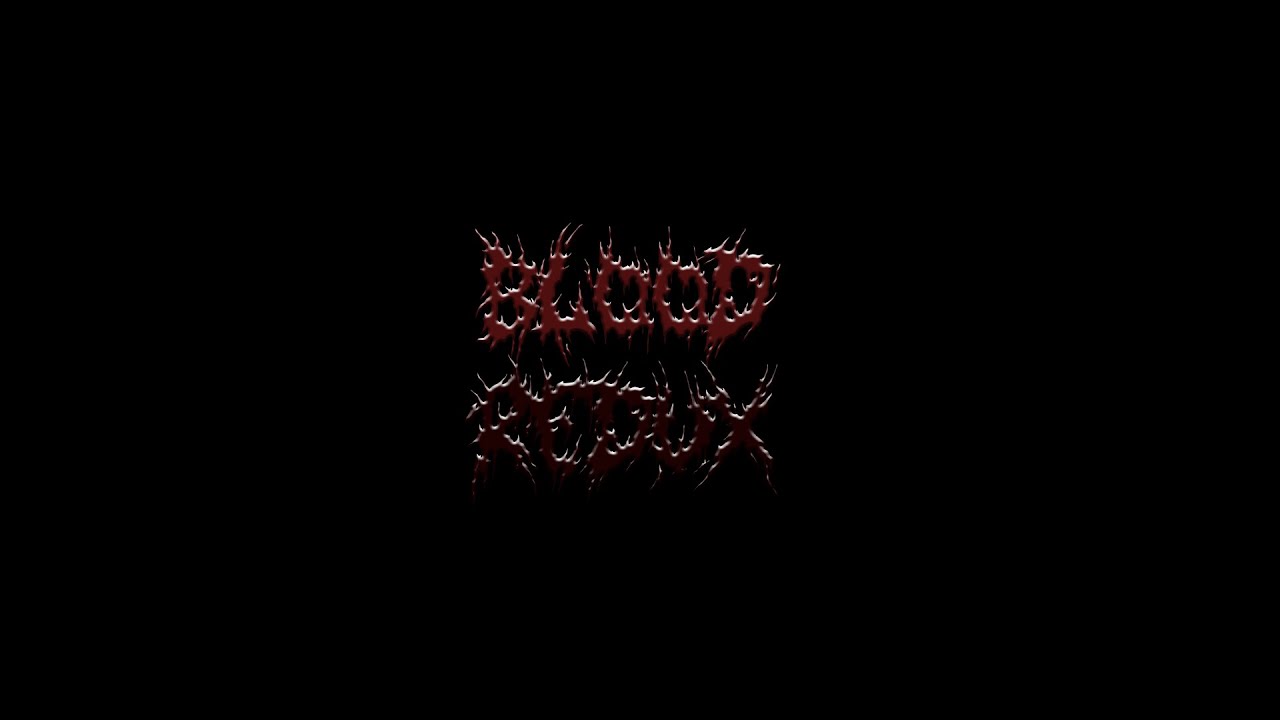 BLOOD REDUX - YouTube