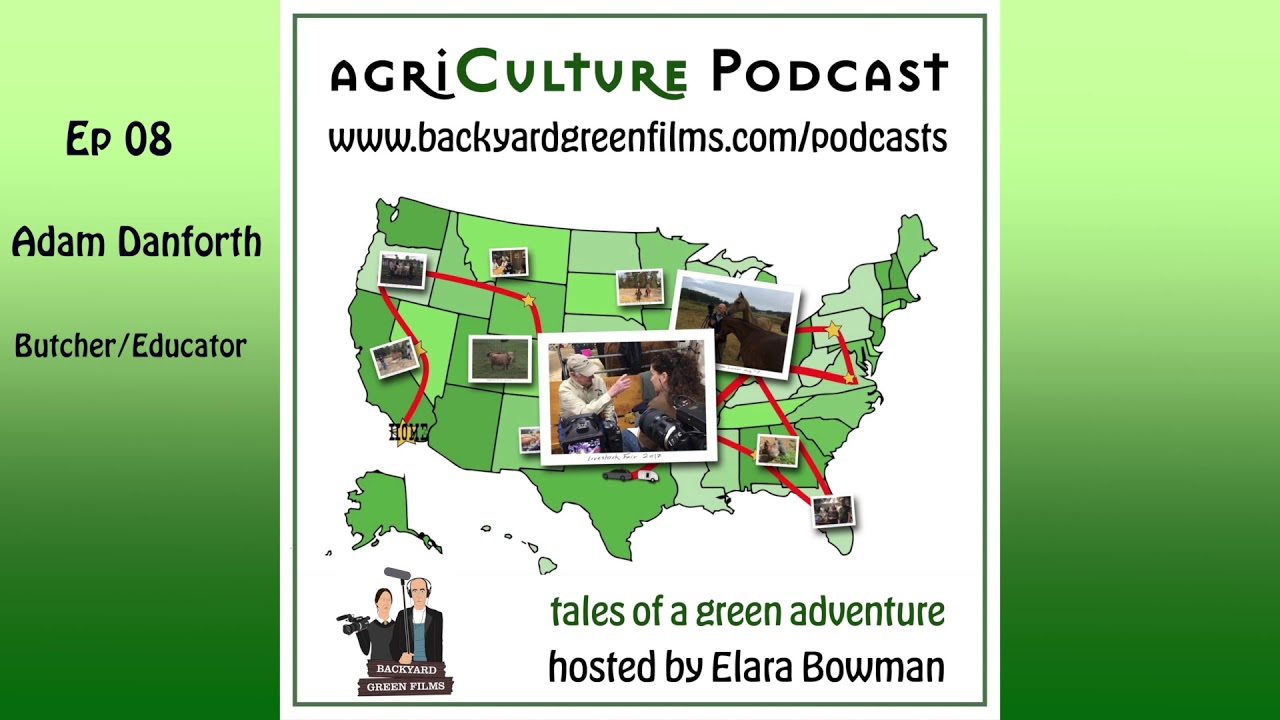 agri Culture Podcast Ep08 Adam Danforth - YouTube