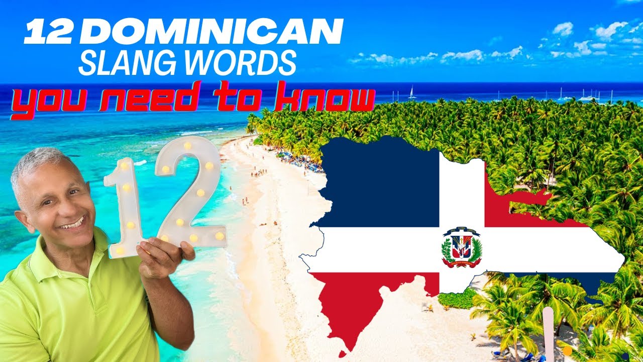 12 Dominican slang words you need to know - YouTube