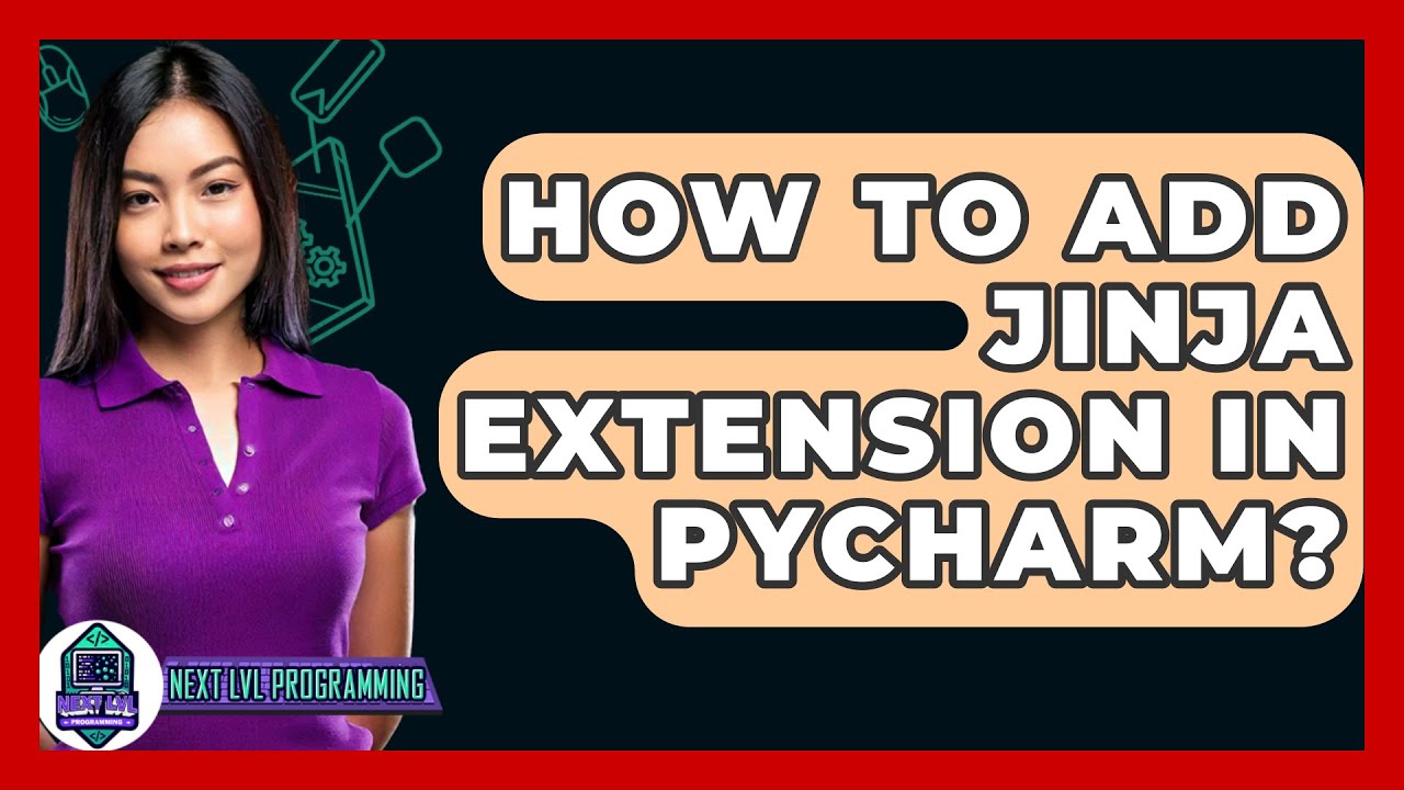 How To Add Jinja Extension In PyCharm? - Next LVL Programming - YouTube