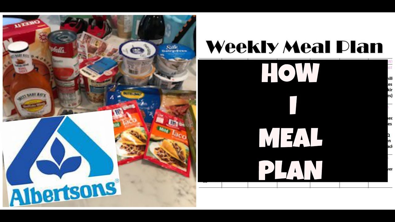 WEEKLY ALBERTSONS HAUL | HOW I CREATE A MEAL PLAN - YouTube