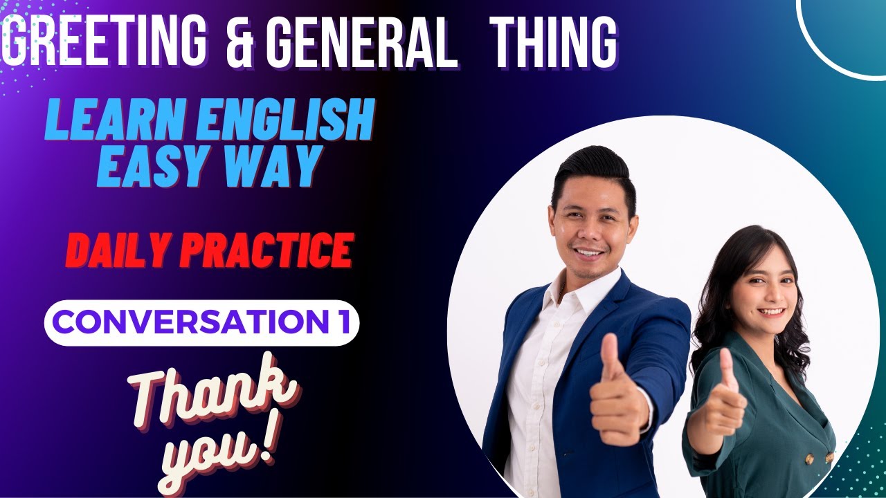 Greeting and General Thing! Conversation -1! Learn English - YouTube