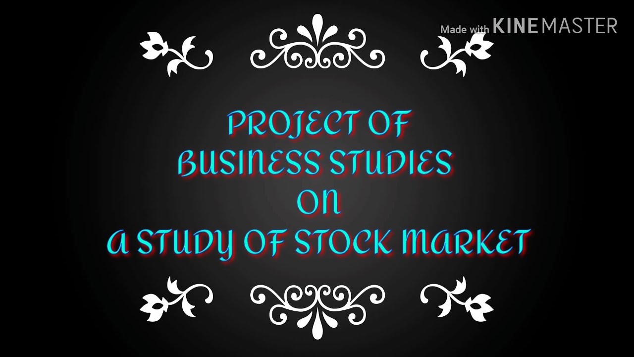 A Study Of Stock Market project file of business studies Class 12th ...