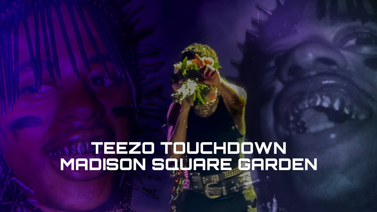 Teezo Touchdown Live @ Madison Square Garden| Circus Maximus Tour - YouTube