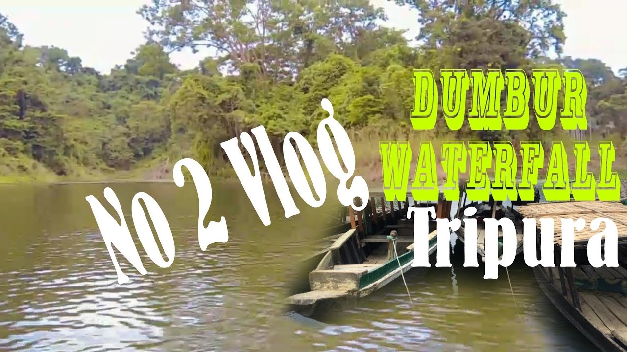 Dumbur lake vlog ll Tripura waterfall most beautiful place ll South ...