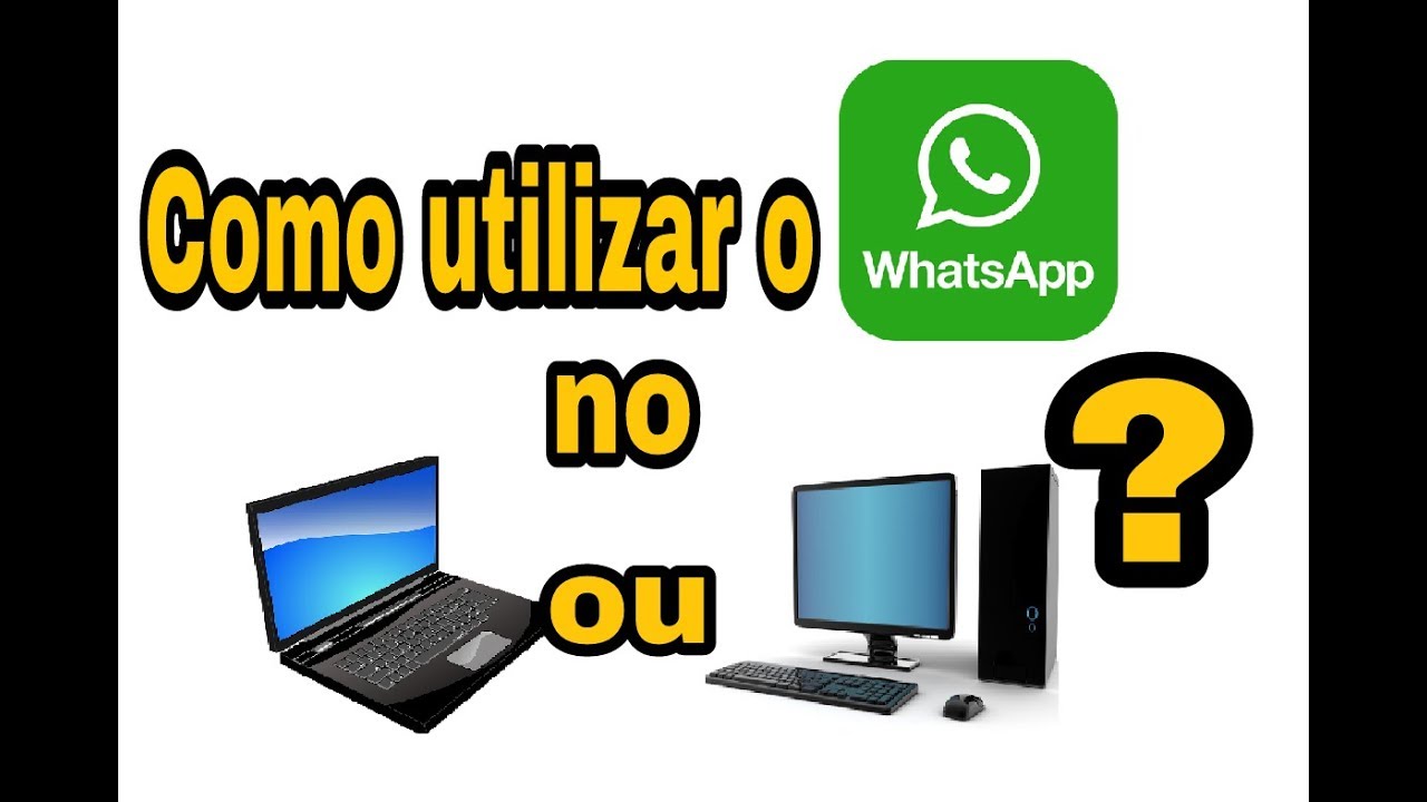 Como utilizar o whatsapp no notebook ou computador? Assista e saiba ...