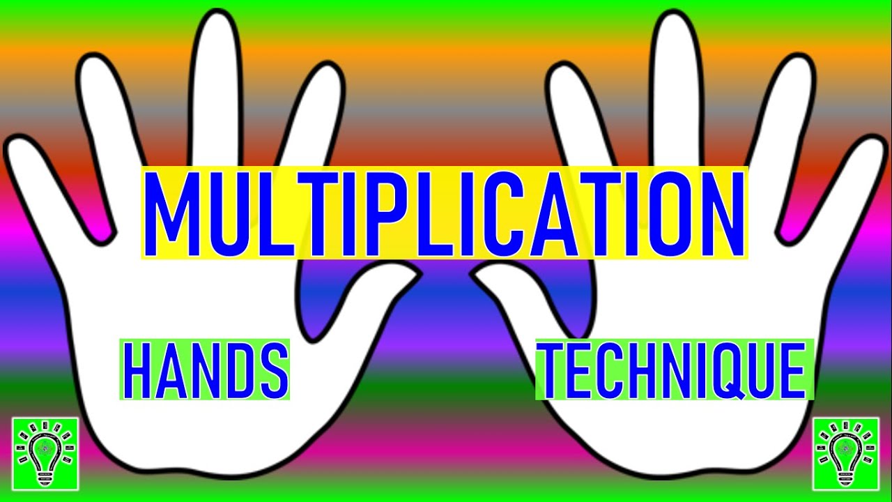 HANDS MULTIPLICATION TECHNIQUE - YouTube