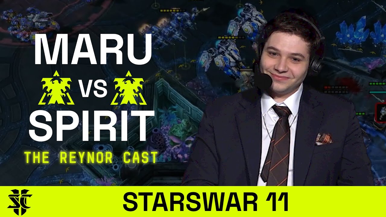 Maru VS Spirit: The Reynor Cast of StarsWar 11 | Starcraft 2 - YouTube