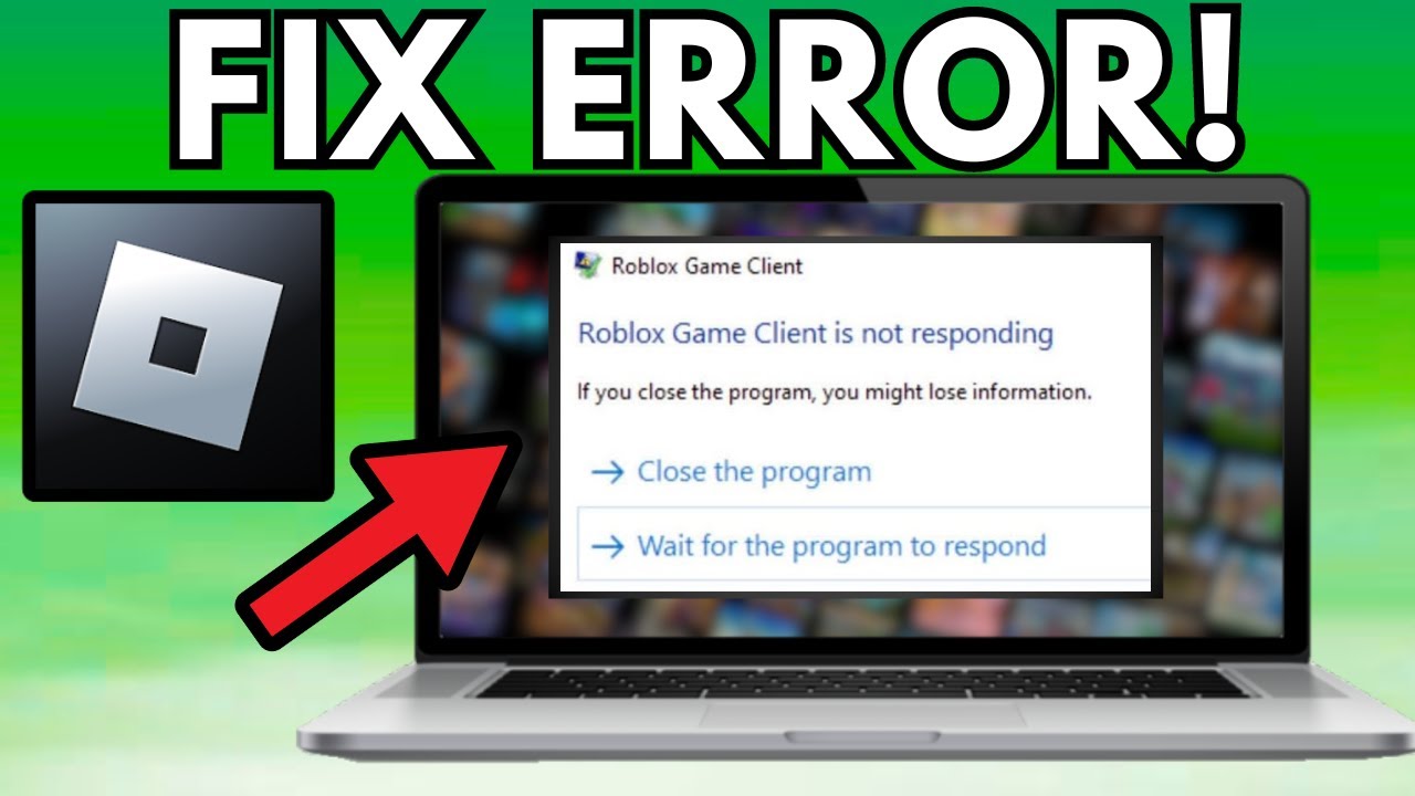 How To Fix Roblox Game Client Is Not Responding - YouTube