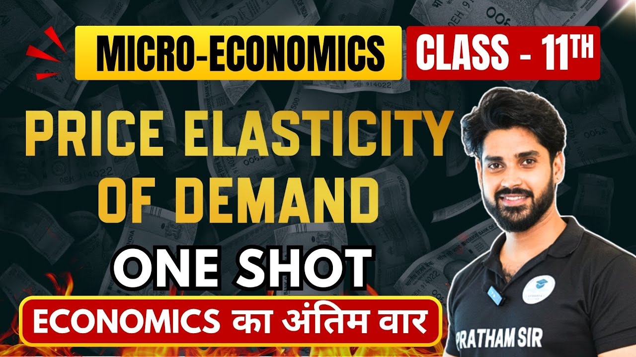 Price Elasticity of Demand🔥One Shot | Class 11 Economics | Full Marks ...
