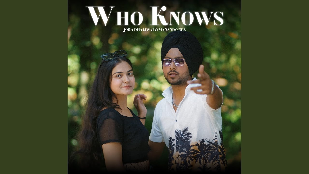 Who Knows (feat. Manando NDA) - YouTube