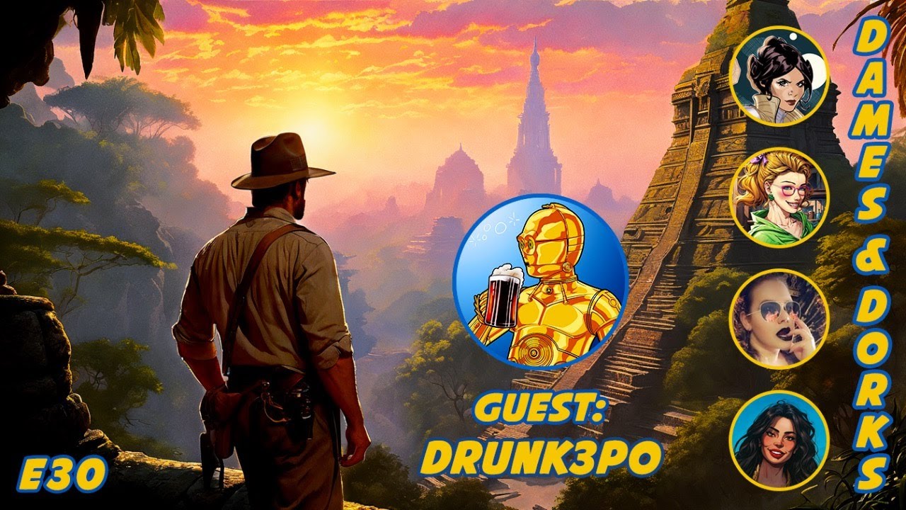 Dames and Dorks with Drunk 3PO | EP 30 - YouTube