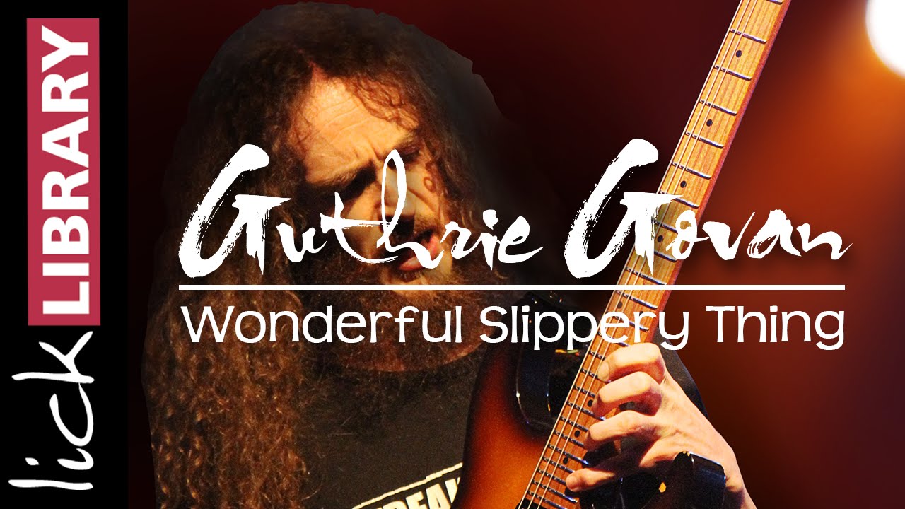Guthrie Govan - Wonderful Slippery Thing - Guitar Solo Performance ...
