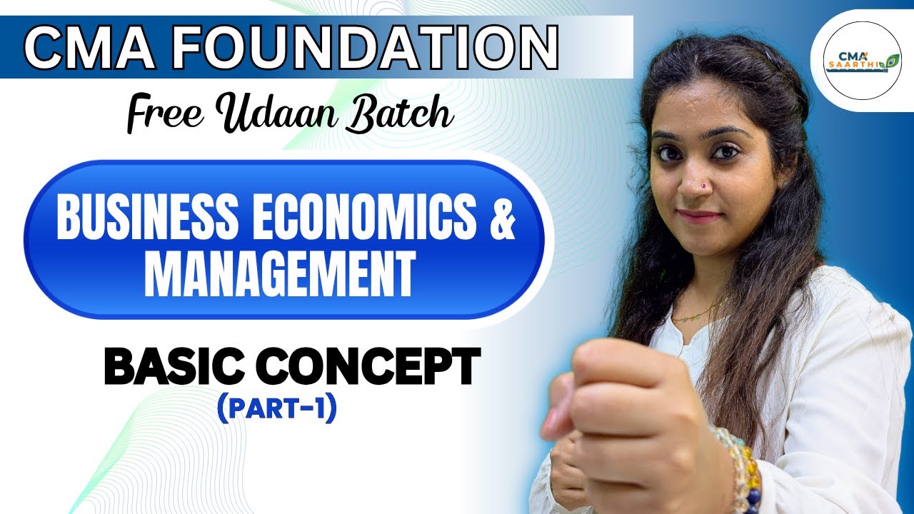 Business Economics: Basic Concepts-Part 1 | CMA Foundation Free Live Batch - Udaan 🚀 - YouTube
