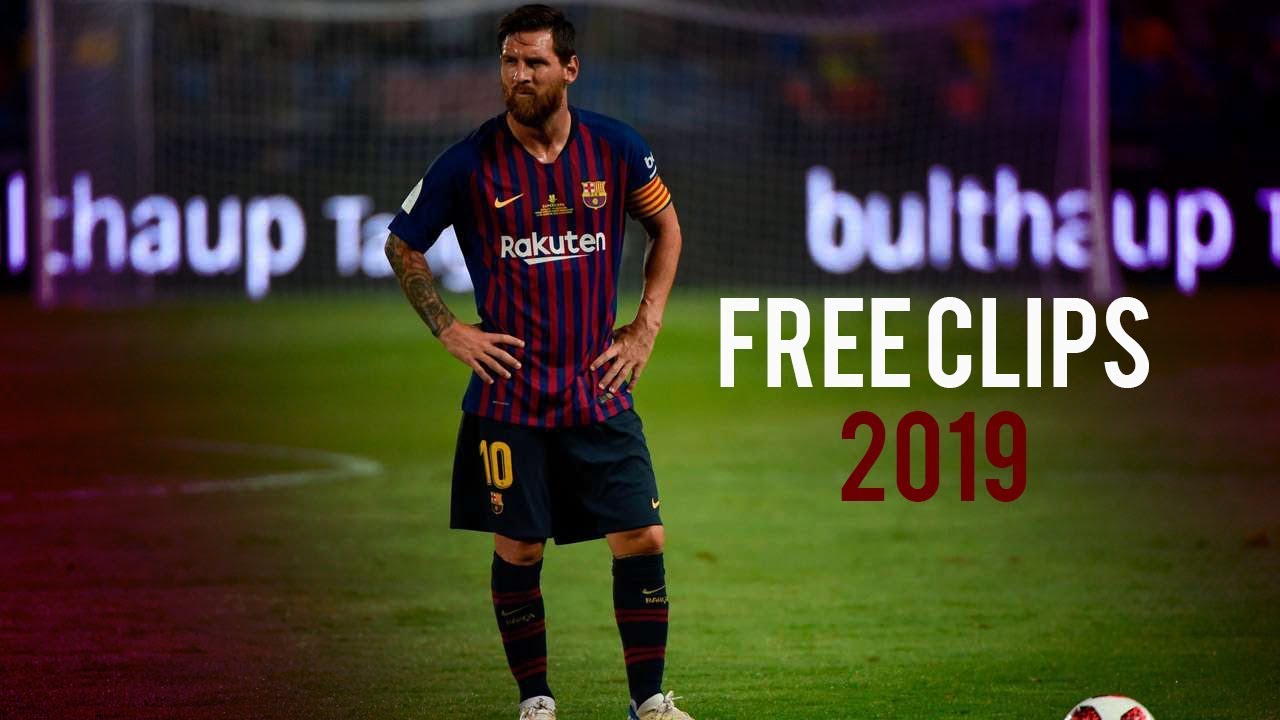 Lionel Messi FREE CLIPS Skills & Goals 2019 | 4K - YouTube