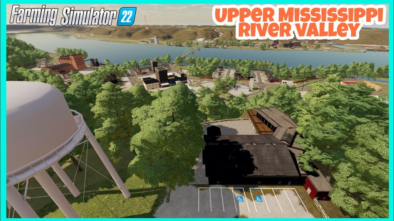 NEW MOD MAP - UPPER MISSISSIPPI RIVER VALLEY: FARMING SIMULATOR 22 *FLY ...
