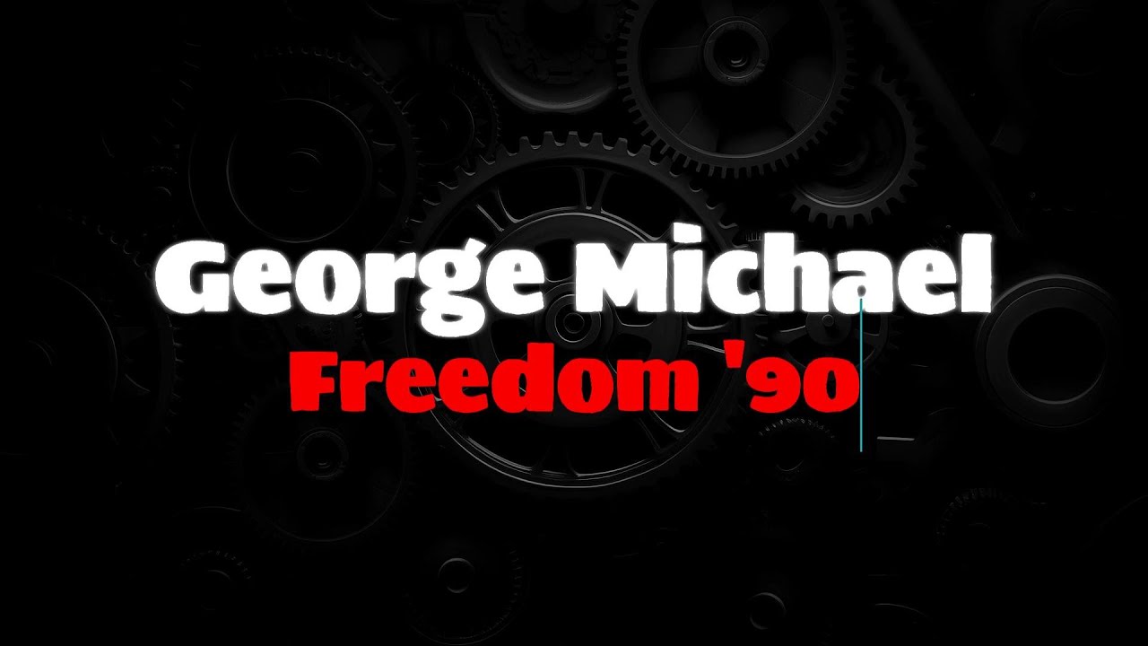 George Michael - Freedom '90 (ENGLISH LYRICS + GREEK TRANSLATION) # ...