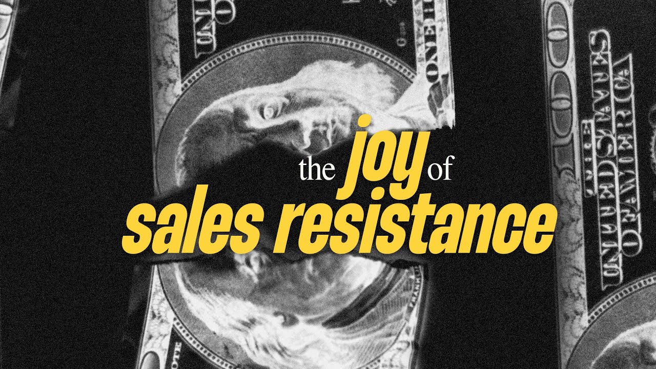 9:45am - The Joy of Sales Resistance - 5/28/2023 - YouTube