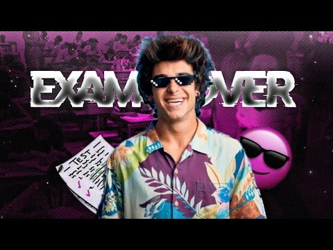 Exam Over 😎 || Exam Complete Status || Exam Status || Top Editz 237 ...