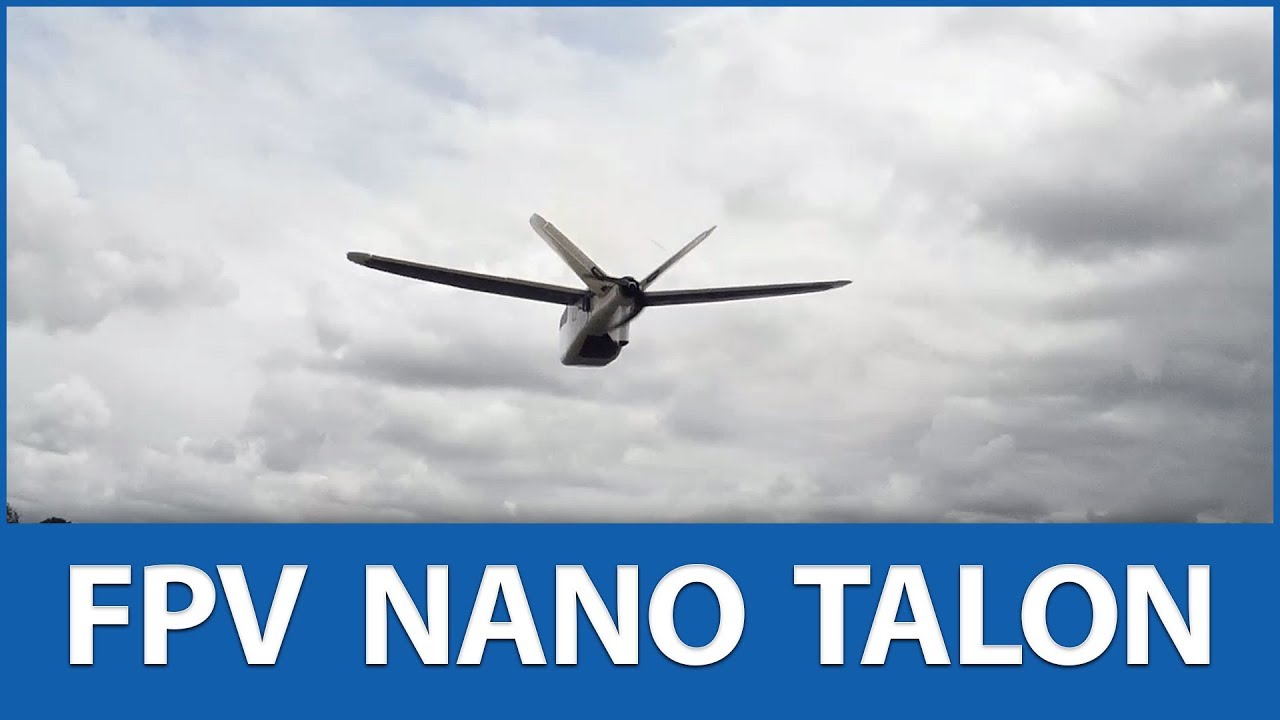 ZOHD Nano Talon FPV on 4S with Build Overview & Tips [HD Footage] - YouTube