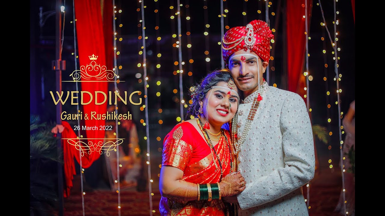 Cinematic Wedding Highlight 2022 || GAURI & RUSHIKESH || Success ...