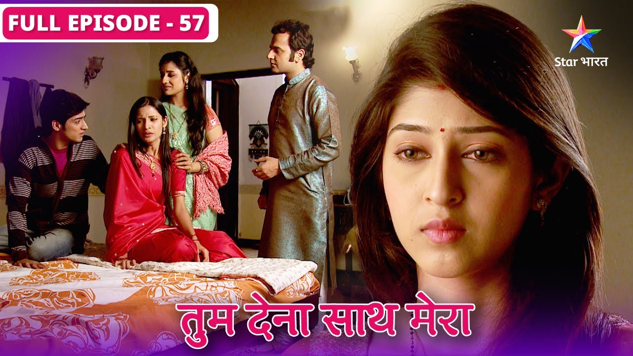 Tum Dena Saath Mera | Toot gaya Riddhi ka rishta | FULL EPISODE-57 | तुम देना साथ मेरा - YouTube