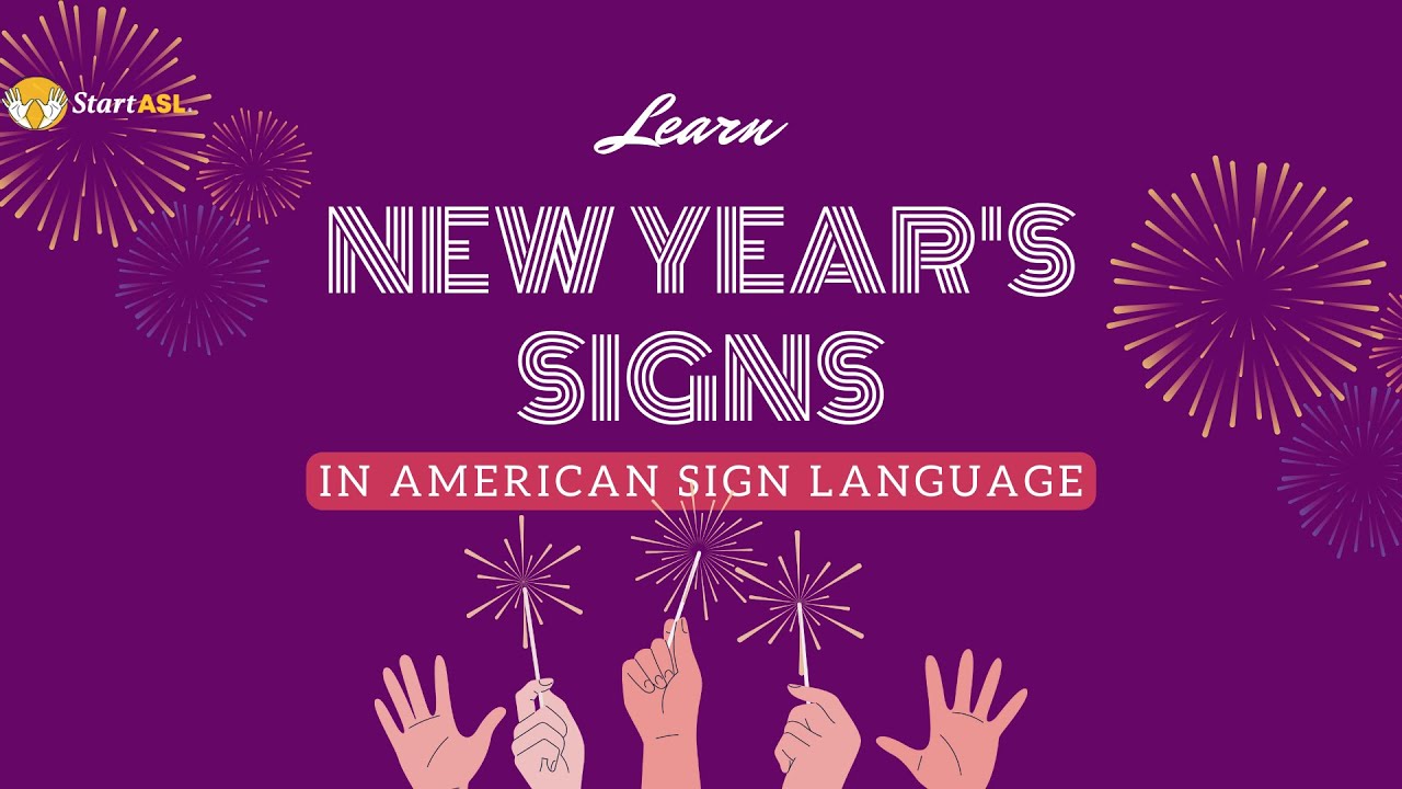 New Year's Signs in American Sign Language - YouTube