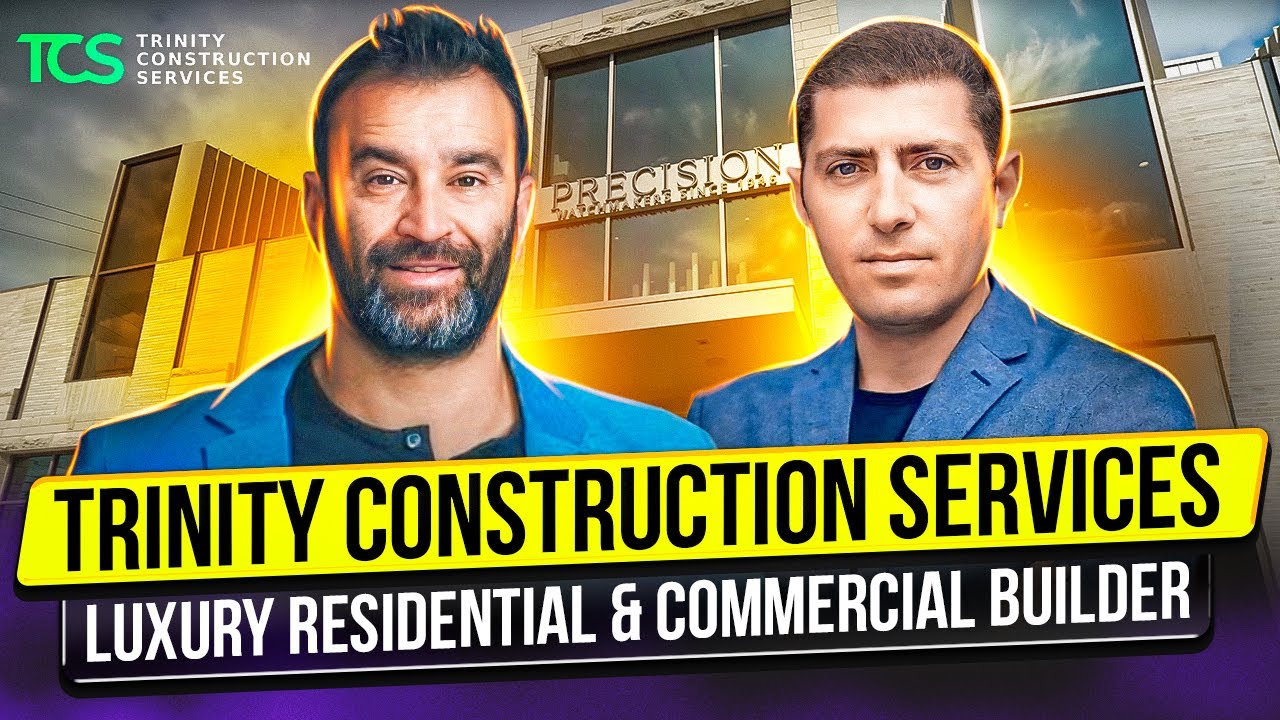 Featured Client - Trinity Construction Services- Luxury Commercial & Residential Builder - YouTube