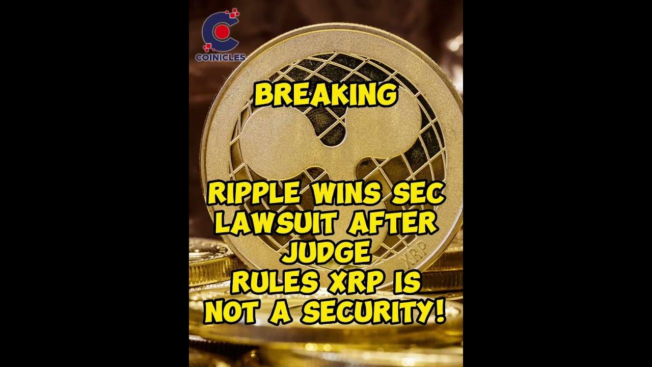 Breaking Ripple Wins Sec Lawsuit After Judge Rules Xrp Is Not A