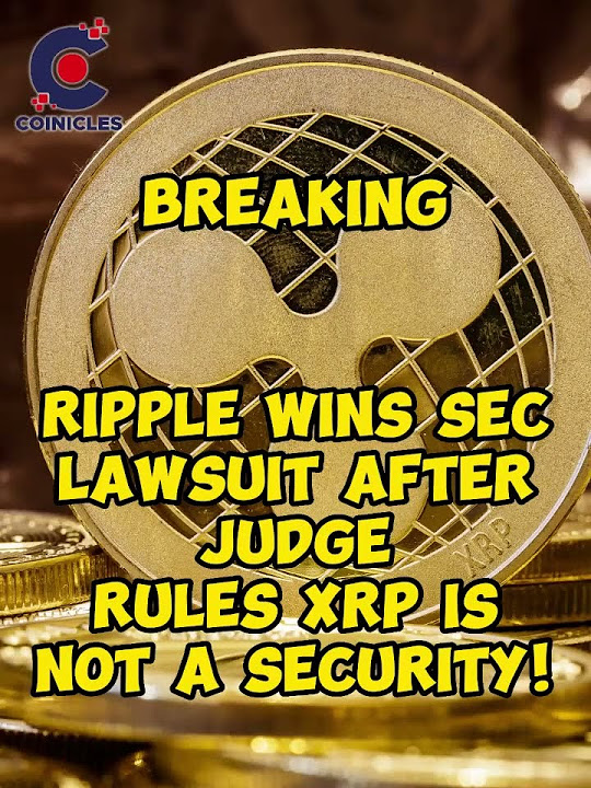 Breaking Ripple Wins Sec Lawsuit After Judge Rules Xrp Is Not A