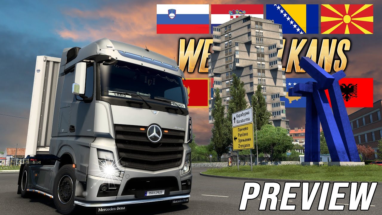ETS2 West Balkans DLC - PREVIEW Gameplay Serbien [2531] EURO TRUCK ...