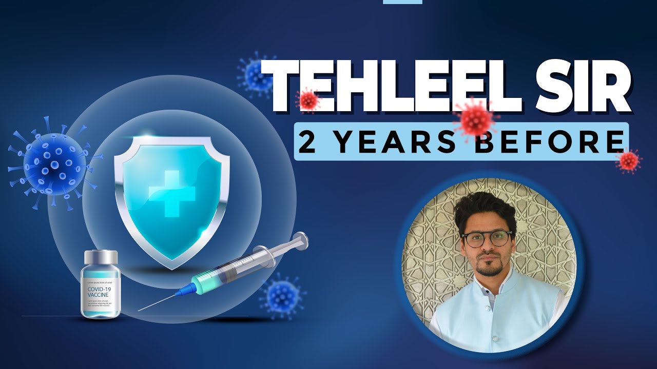 TEHLEEL SIR | 2 YEARS BEFORE | CORONAVIRUS EXPLAINED 🔥🔥🔥 - YouTube