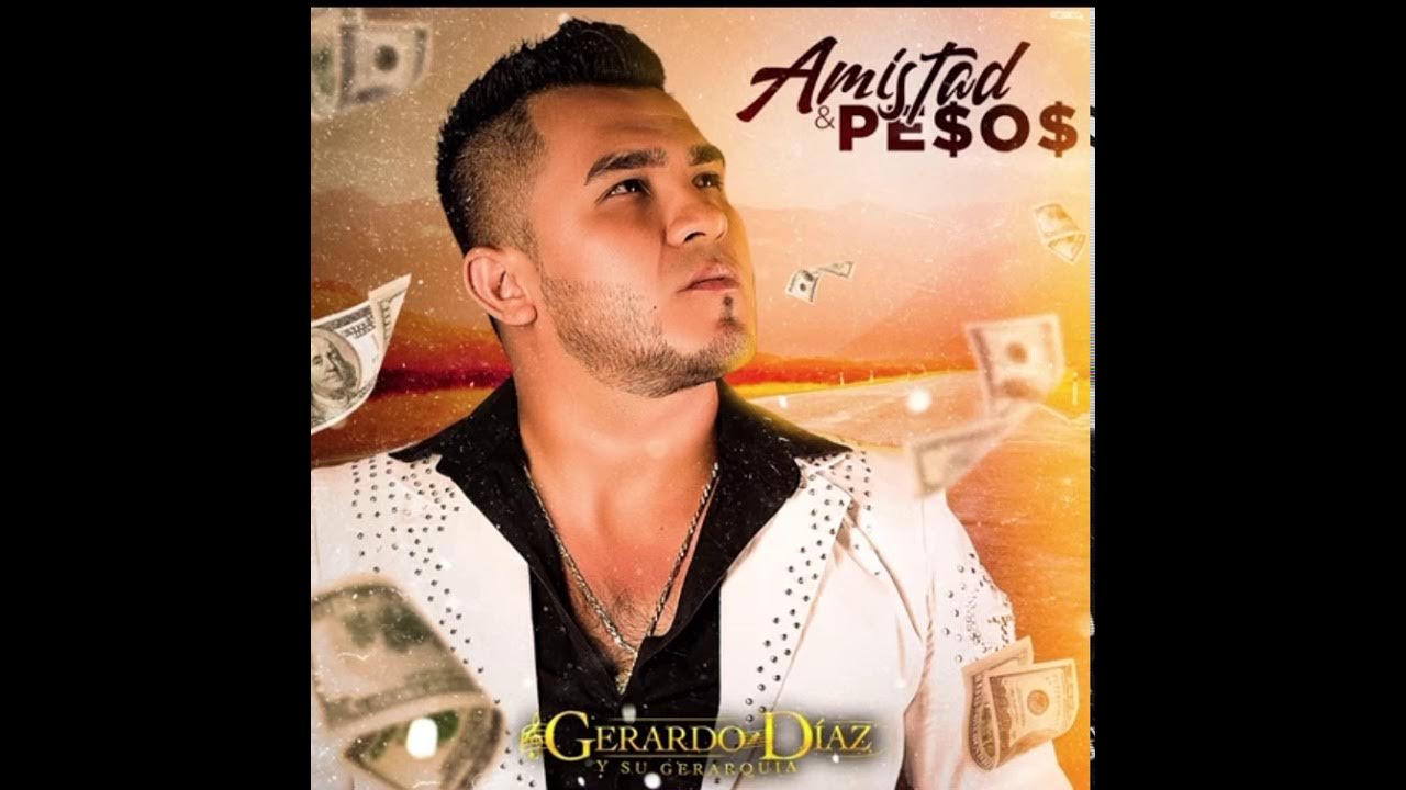 Amistad y pesos. Gerardo Diaz y si jerarquía - YouTube