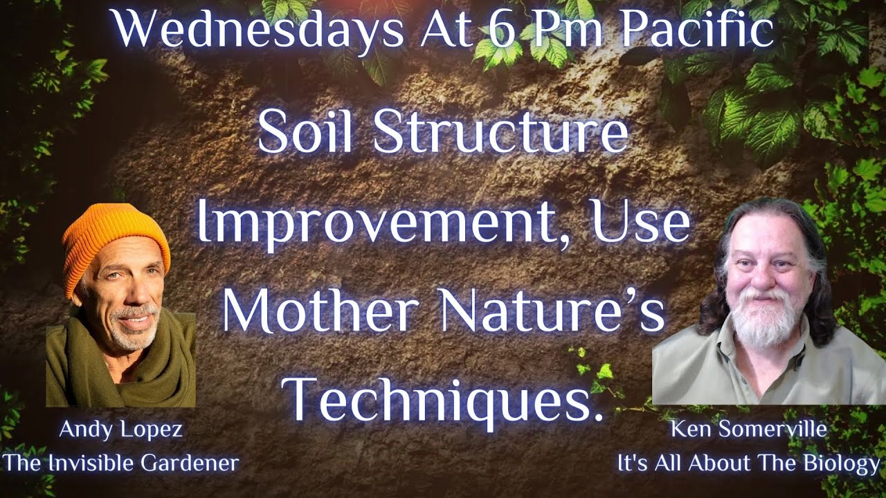 Soil Structure Improvement, Use Mother Nature’s Techniques. - YouTube