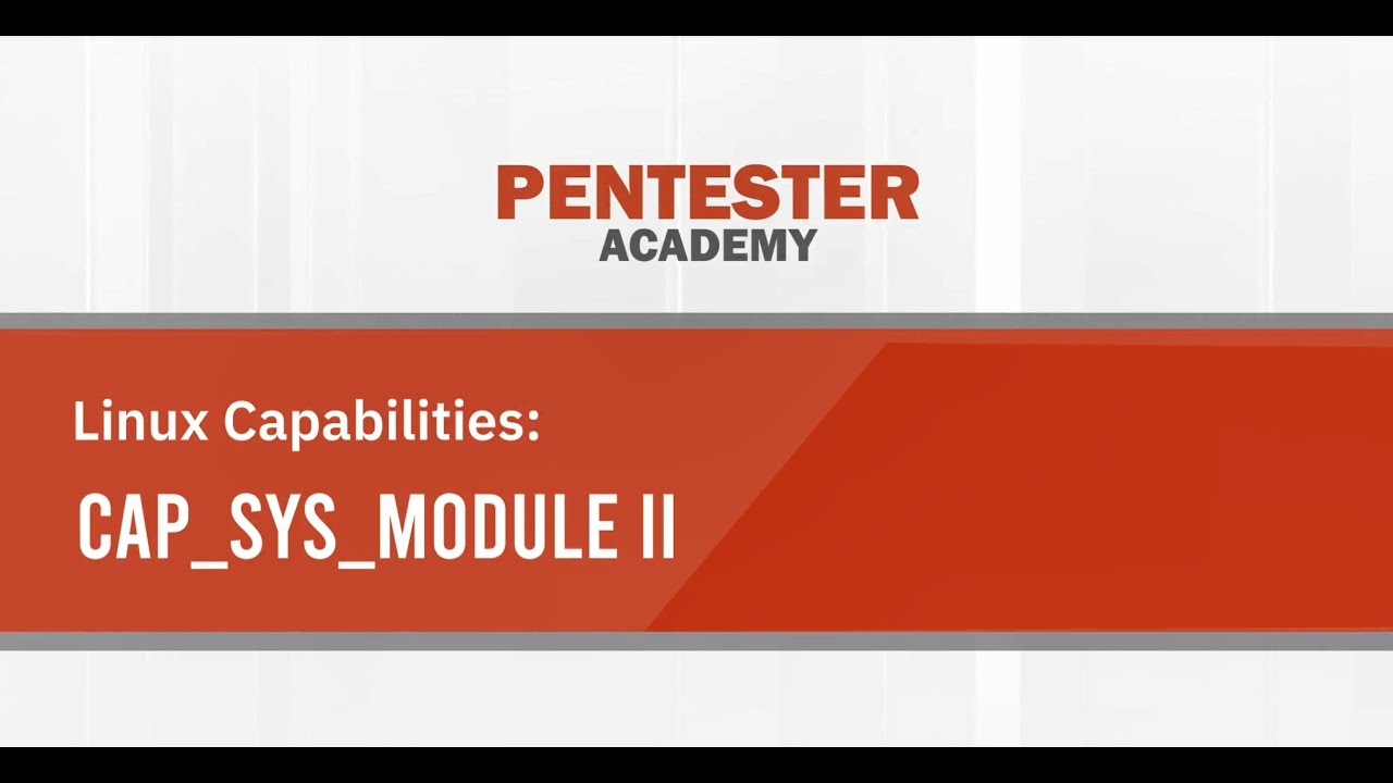 Linux Capabilities: CAP_SYS_MODULE II - YouTube