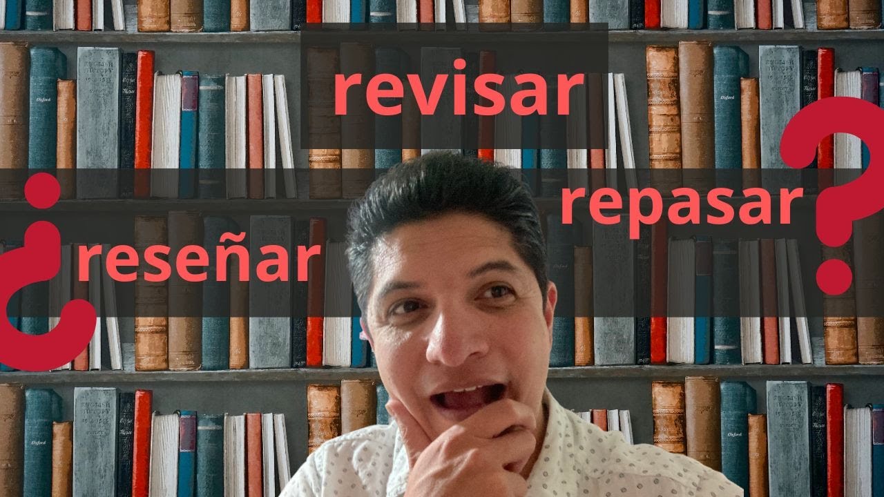 ¿RESEÑAR, REVISAR O REPASAR? (Definiciones, sustantivos y práctica) 🤗🤩 ...