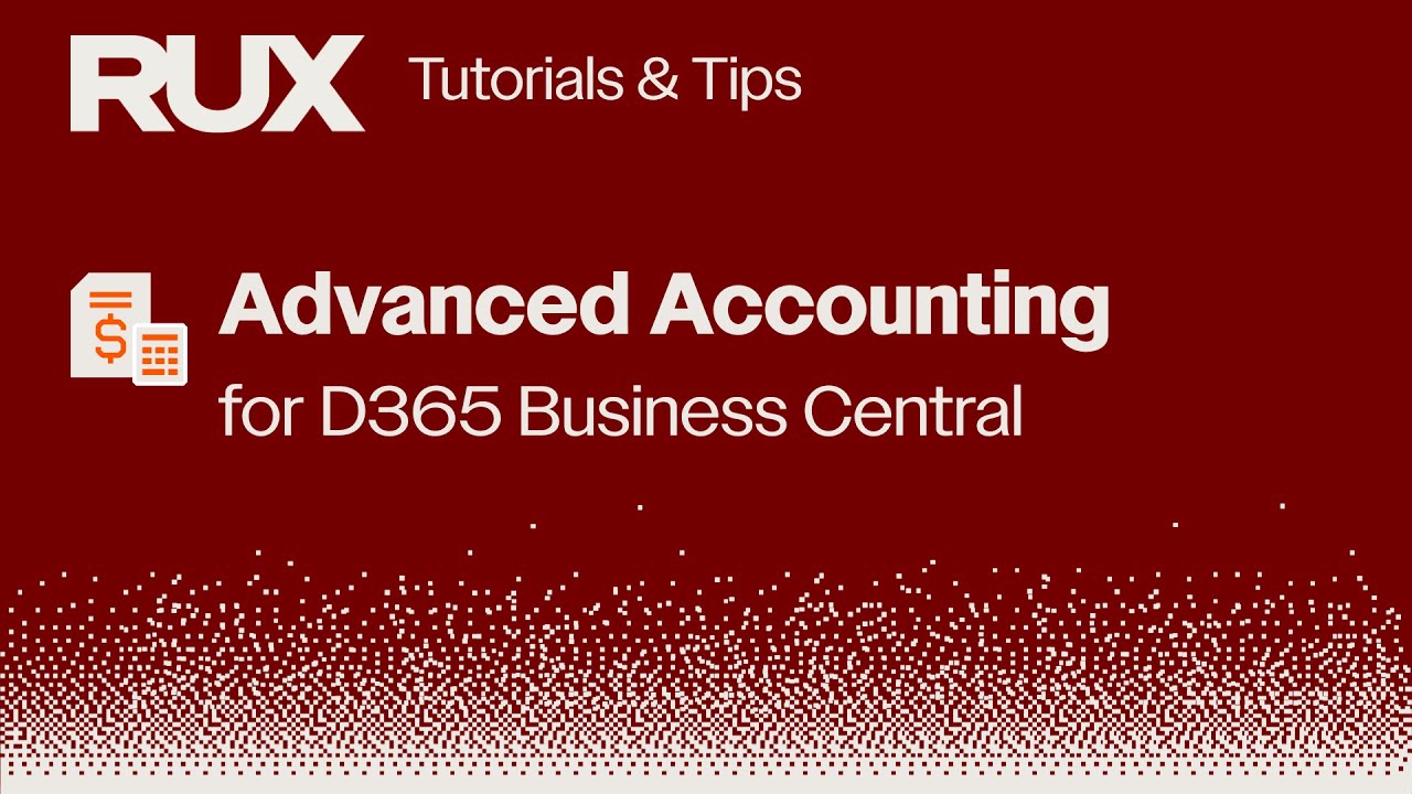 Advanced Accounting for D365 Business Central - YouTube