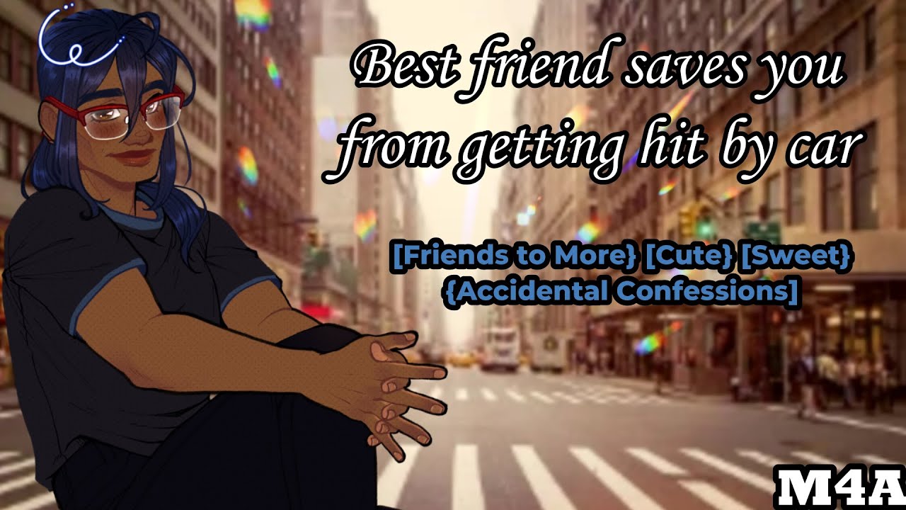 Friend saves you from being hit by a car! {ASMR Roleplay} {Reddit ...