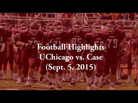 UChicago Football Highlights vs. Case (9/5/2015) - YouTube
