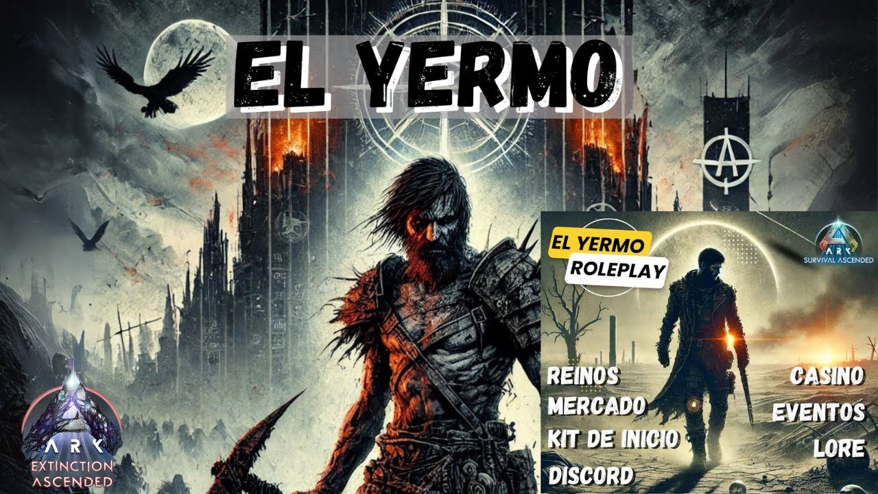 SERVIDOR ROLEPLAY EL YERMO UN REINOS AFRENTADOS EN ARK EXTINCION ...