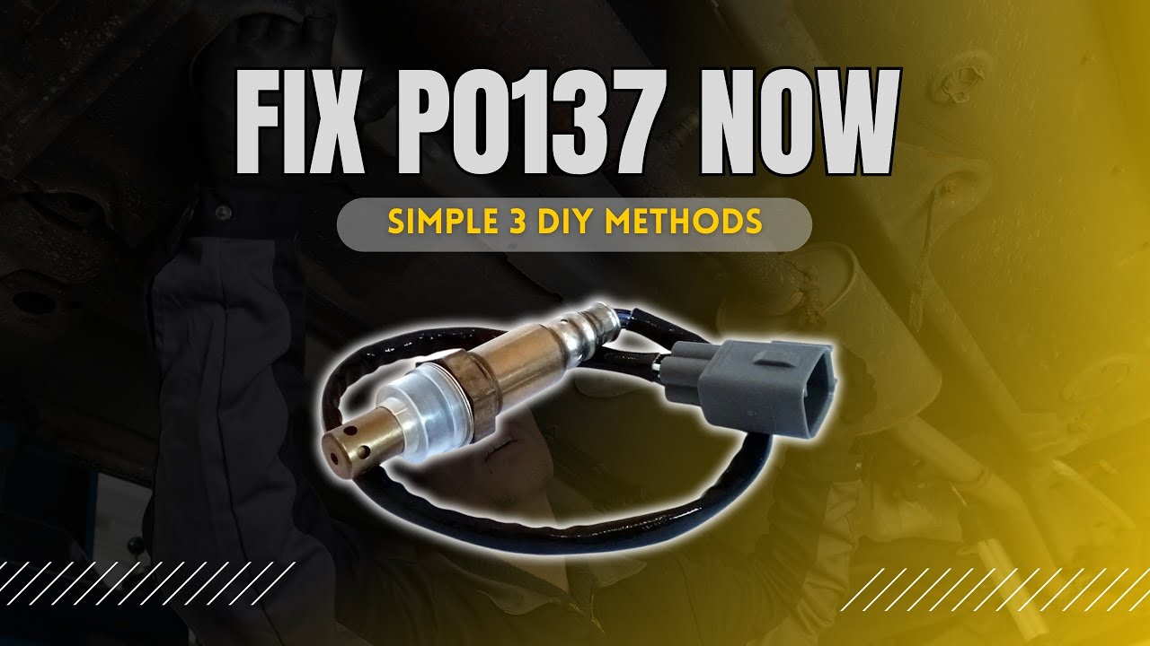 FIX P0137 Like a Pro with These Simple Steps - YouTube