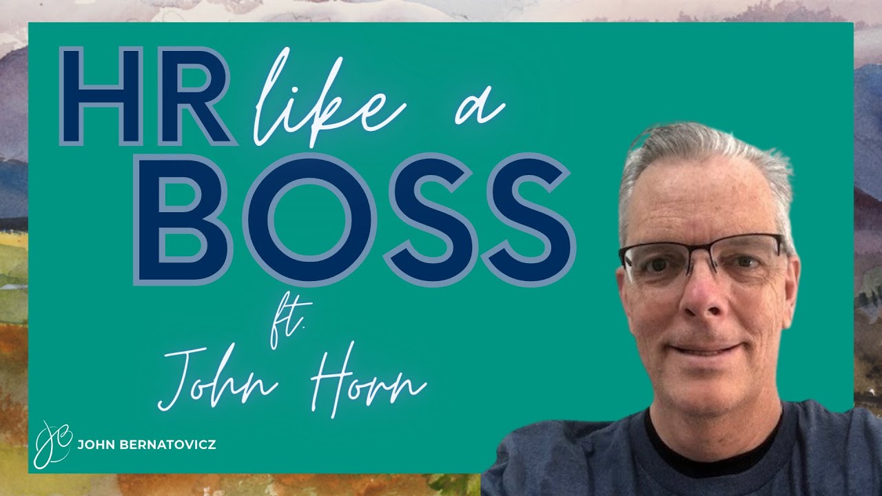 HR Like a Boss with John Horn - YouTube