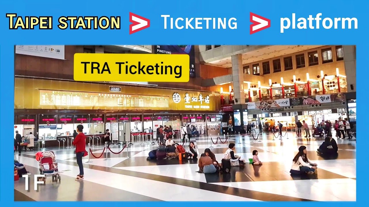 🇹🇼 Taipei main station buy TRA ticketing to TRA platform ( Taiwan ...