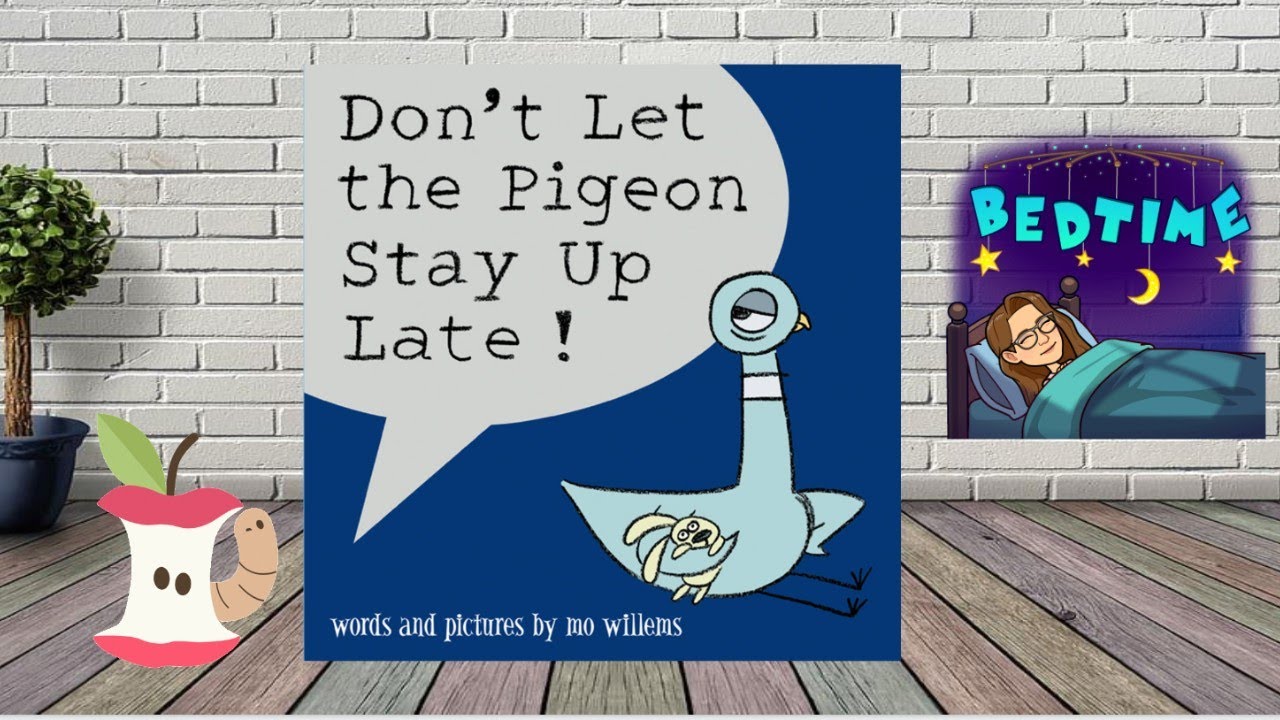 Don't Let the Pigeon Stay Up Late! 🐦😴 Kids Read Aloud 📚 - YouTube