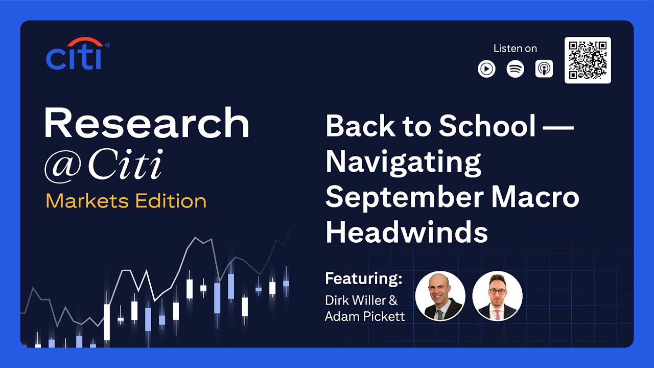 Markets Edition: Back to School – Navigating September Macro Headwinds ...