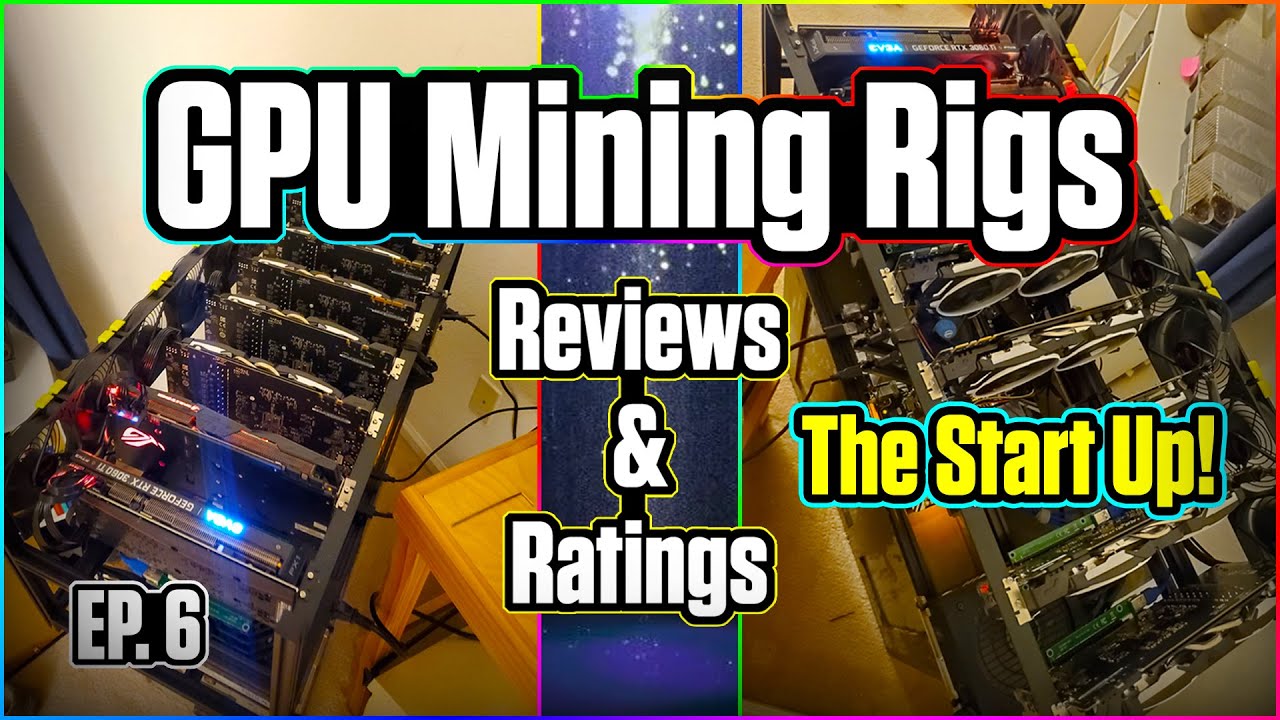 GPU Mining Rigs Reviews & Ratings | EP. 6 - YouTube
